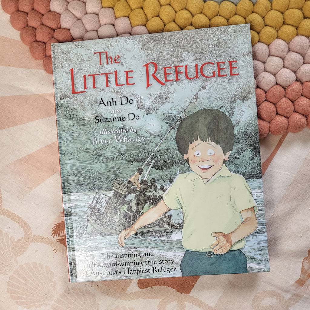 The Little Refugee by Anh Do | Children's Book – Little Big Learning