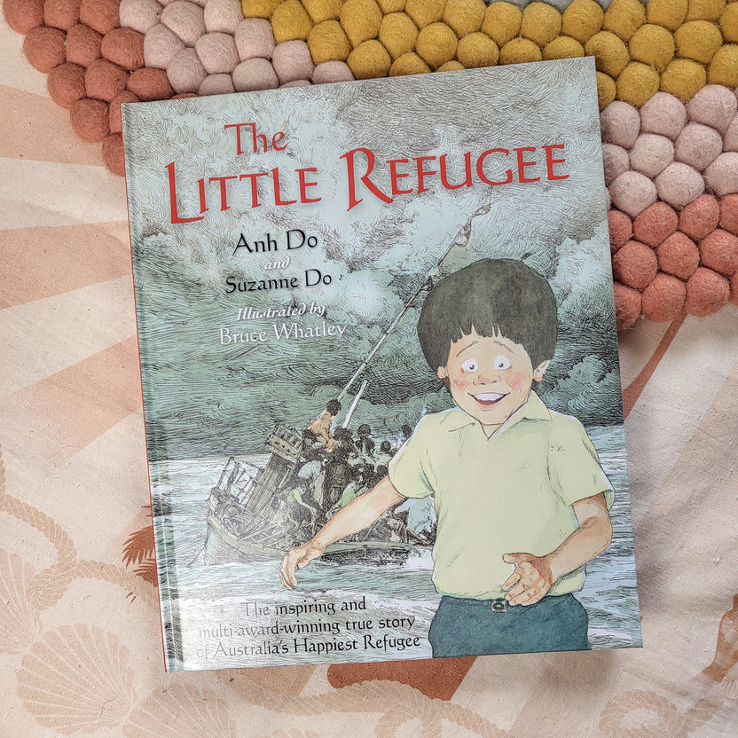 The Little Refugee by Anh Do | Children's Book – Little Big Learning